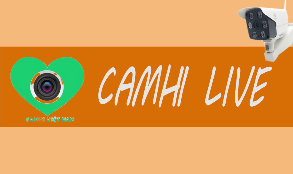 Trải nghiệm thực tế camera Camhi ngay tại nhà! | Camera Camhi